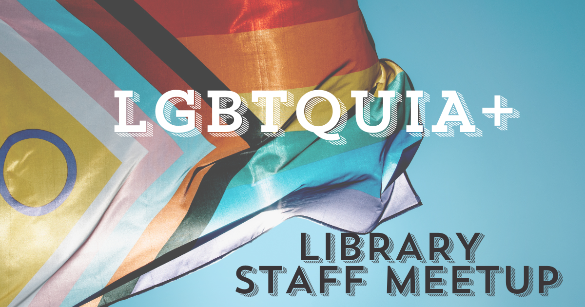 MentorNJ Online Meetup: LGBTQUIA+ Library Staff | LibraryLinkNJ